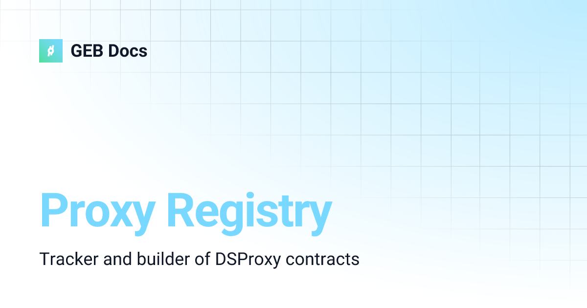 Proxy Registry | GEB Docs