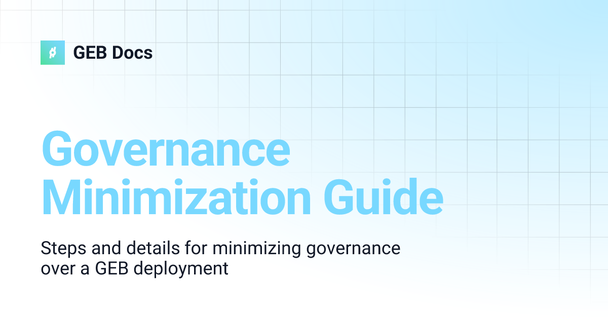 Governance Minimization Guide | GEB Docs