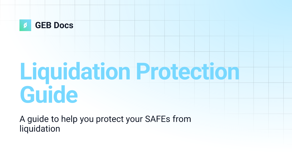 Liquidation Protection Guide | GEB Docs